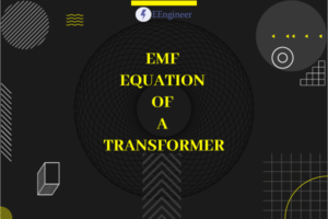 EMF Equation of a Transformer | Transformation & turns ratio ...